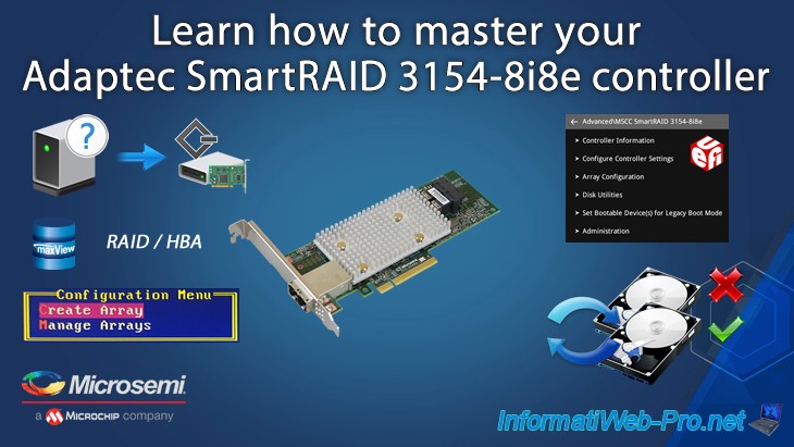 Learn how to master your Adaptec SmartRAID 3154-8i8e controller - Courses - InformatiWeb Pro