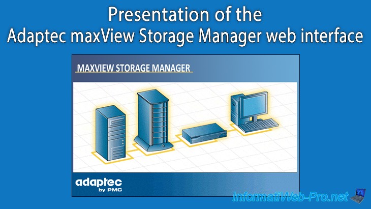 Presentation Of The Adaptec Maxview Storage Manager V1 Web Interface Raid Tutorials