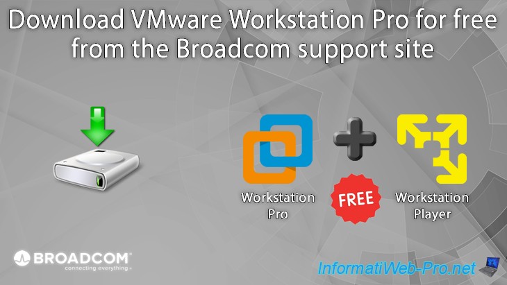 Download VMware Workstation Pro for free from the Broadcom support site - Broadcom - Tutorials ...