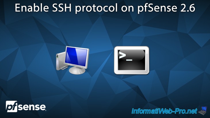 Manage your pfSense 2.6 firewall from the command line using the SSH protocol - Firewall ...
