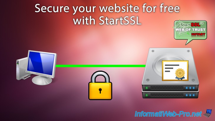 Secure your website for free with StartSSL - Linux - Tutorials - InformatiWeb Pro