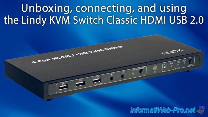 Unboxing, connecting, and using the Lindy KVM Switch Classic HDMI USB 2.0 - Articles - Tutorials ...