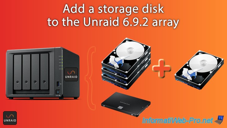 Add a storage disk to the Unraid 6.9.2 array - NAS - Tutorials ...