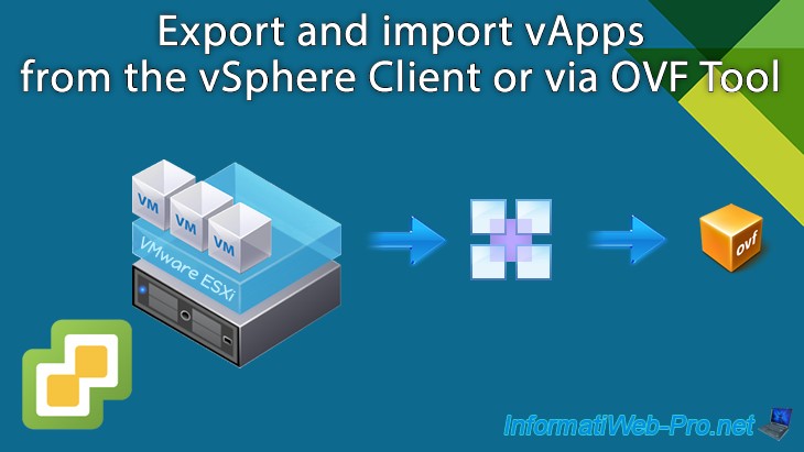 Export and import vApps from the vSphere Client or via OVF Tool on VMware vSphere 6.7 - VMware ...