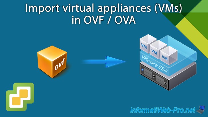 Import Virtual Appliances Vms From Ovf Ova Format On Vmware Vsphere 67 Vmware Tutorials