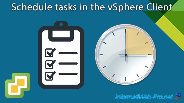 Schedule tasks in the vSphere Client on VMware vSphere 6.7 - VMware ...