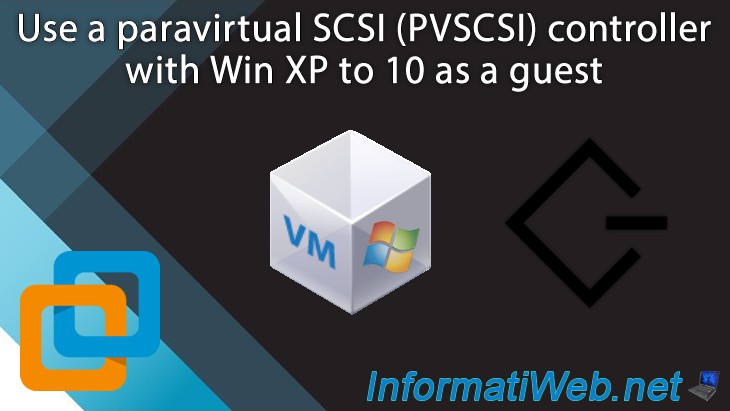 Use a paravirtual SCSI (PVSCSI) controller with Windows (XP to 10) as a guest with VMware ...