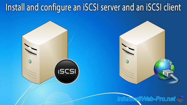 Install And Configure An Iscsi Server And An Iscsi Client On Windows Server 2012 Windows
